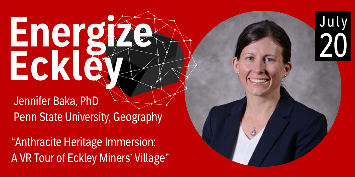 Energize Eckley – Eckley Miners' Village Museum